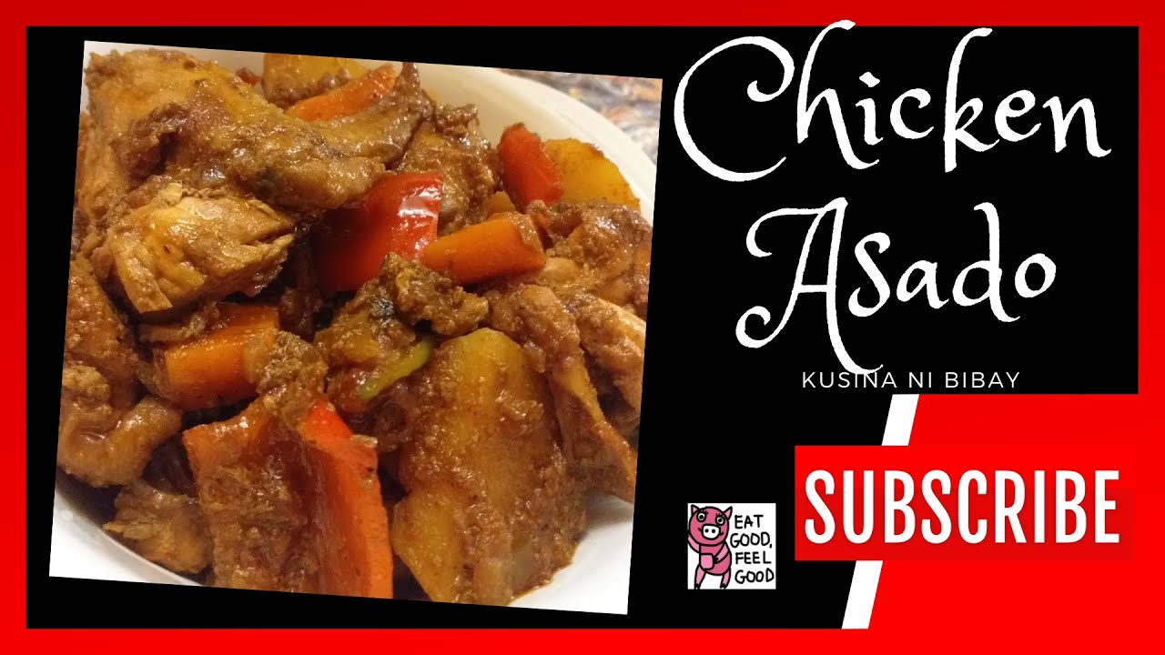 Negosyo Ideas Chicken Asado Recipe Kusina Ni Bibay Voice Over Tutorial ...