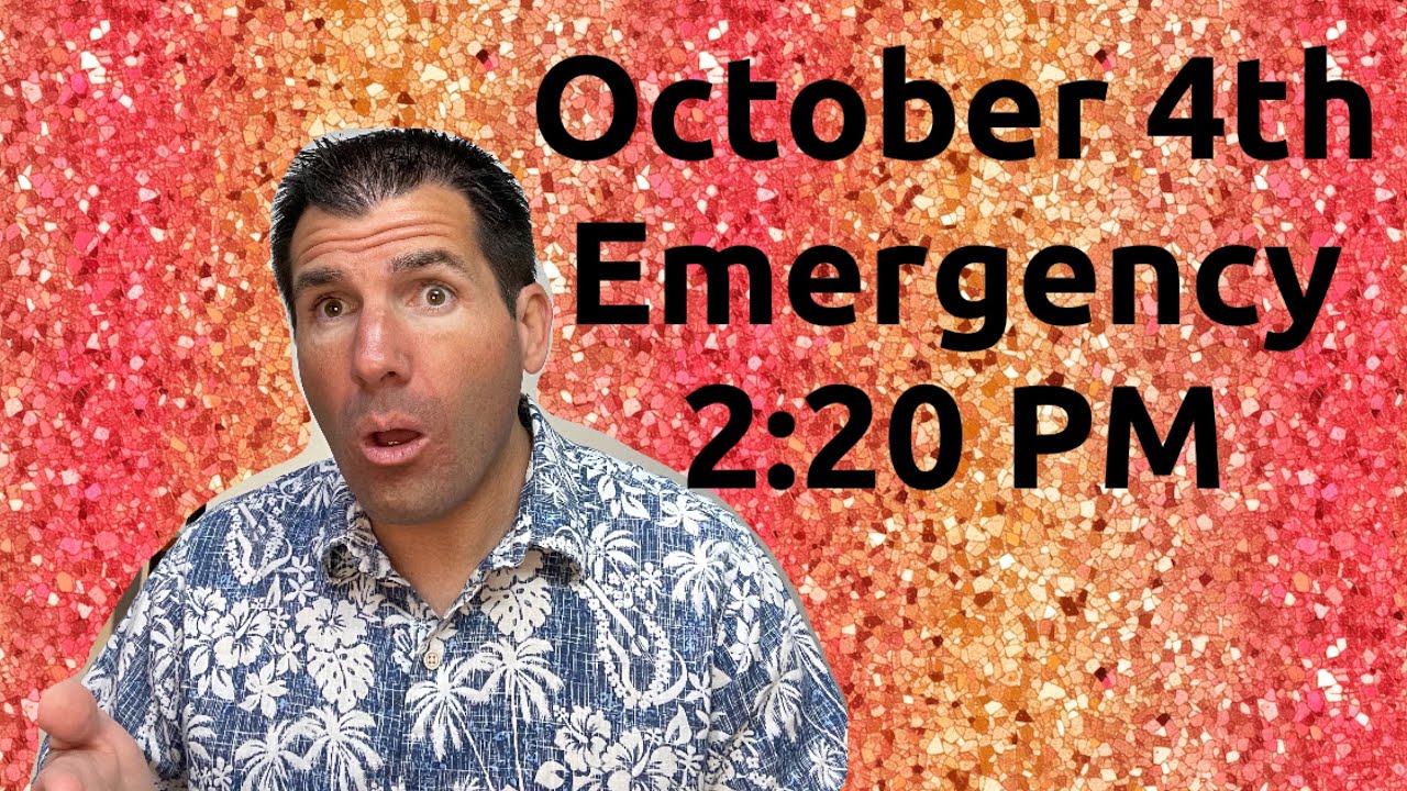 October 4th - Emergency at 2:20 PM! Get Prepared - YouTube