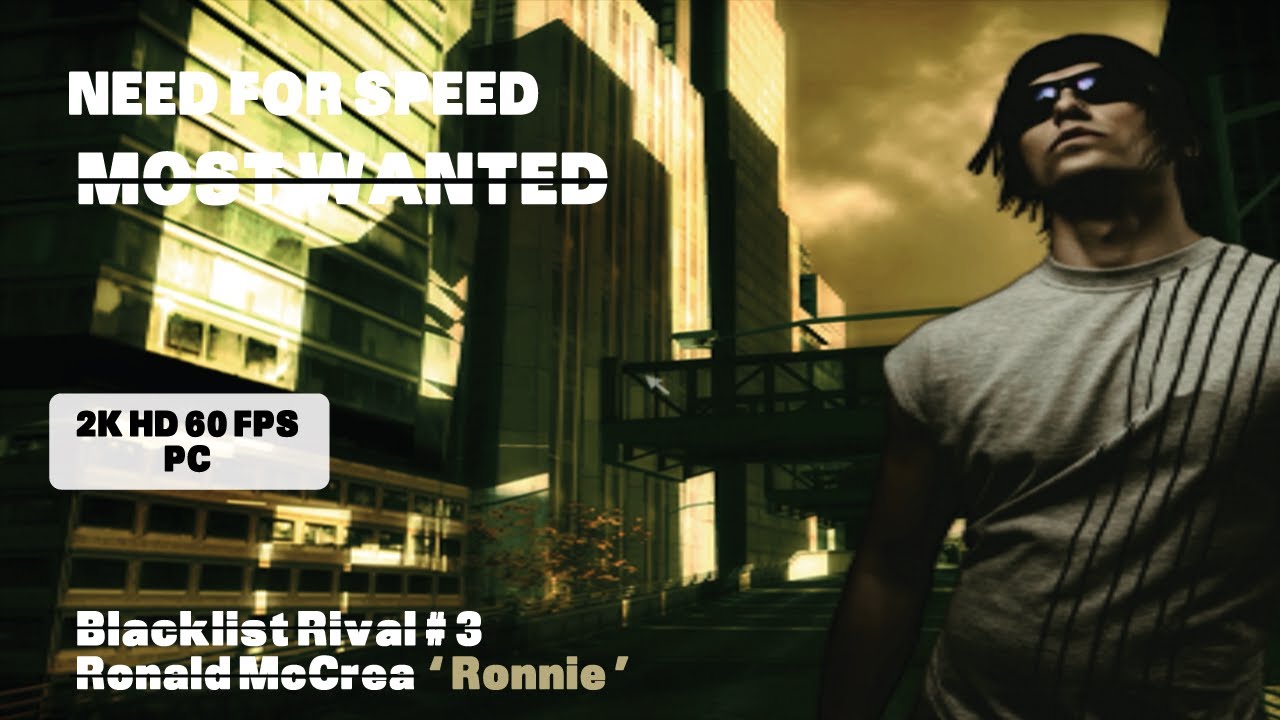 NFS | Most Wanted | Black Edition | Blacklist Rival #3 | Ronald McCrea ...