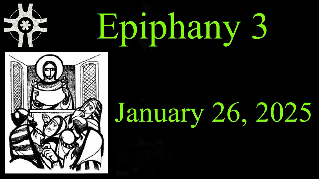 The Third Sunday after the Epiphany - January 26, 2025 - Grace St. Paul's - YouTube