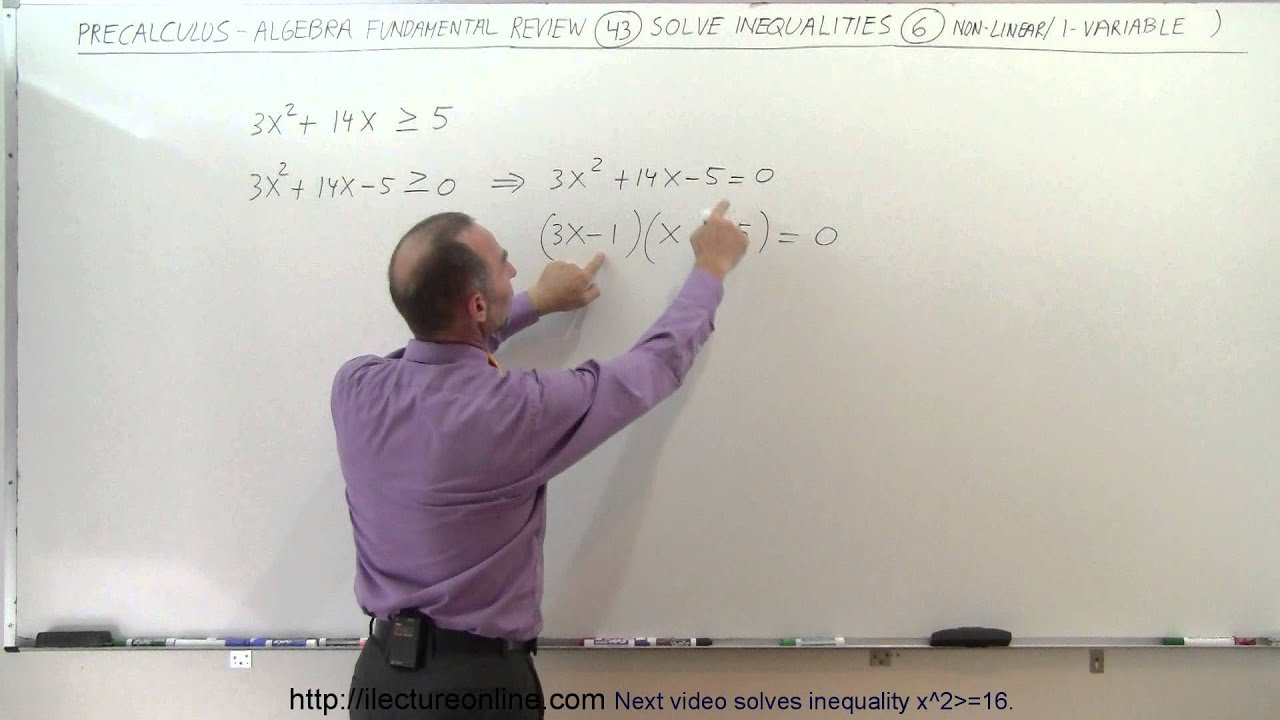 PreCalculus - Algebra Fundamental Review (43 of 80) Solve Inequalities ...