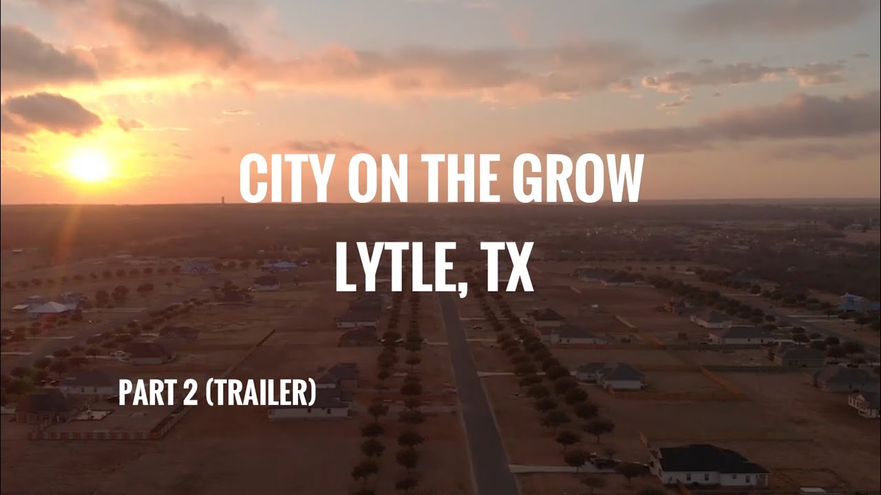 CITY ON THE GROW (LYTLE, TX) - YouTube