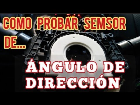 SENSOR DE ÁNGULO DE DIRECCIÓN. UNA FORMA SIMPLE DE PROBARLO CON ...