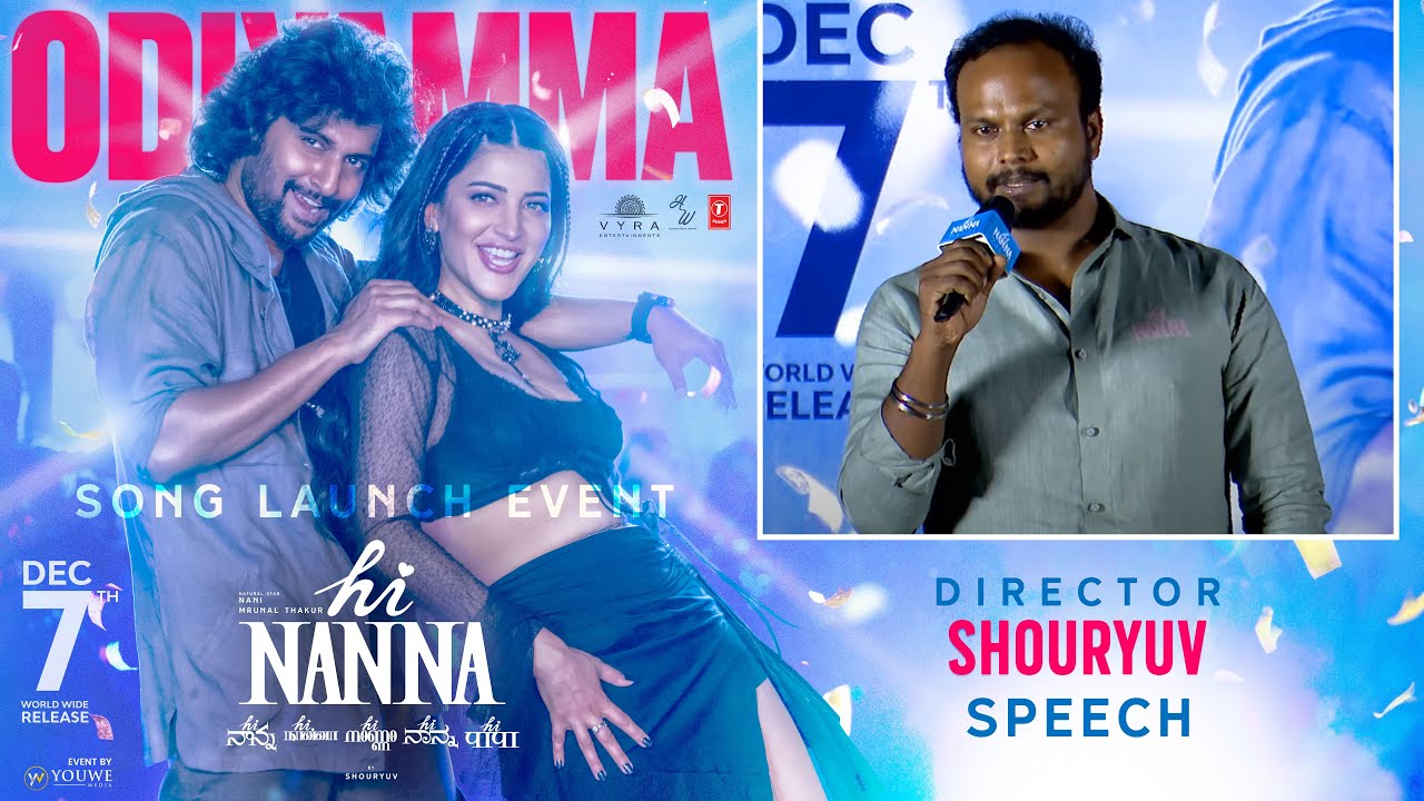Director Shouryuv Speech at ODIYAMMA Song Launch Event | #HINANNA ...