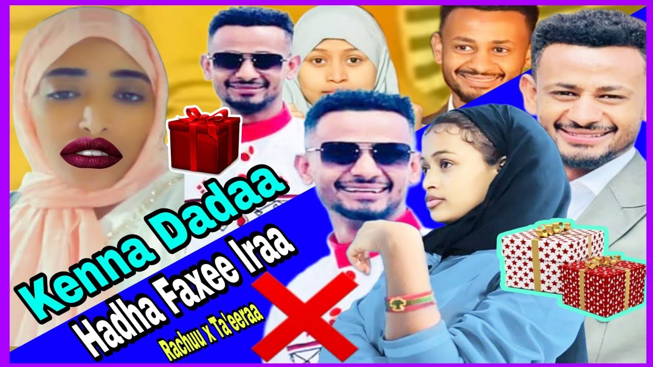 Hatii Faxee🎁 Kenaa Adaa Rachuufi Keeninan Makiin Rachuun Naa Bira Ta ...