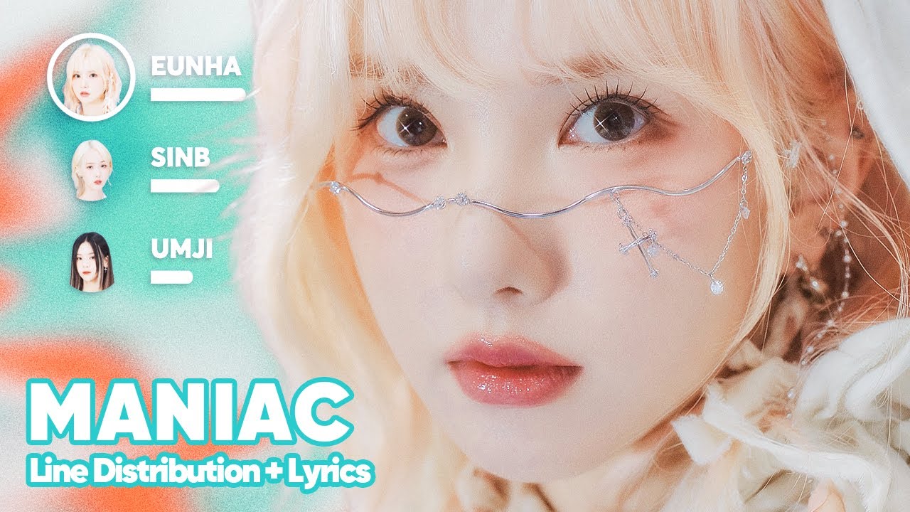 VIVIZ - MANIAC (Line Distribution + Lyrics Karaoke) PATREON REQUESTED - YouTube