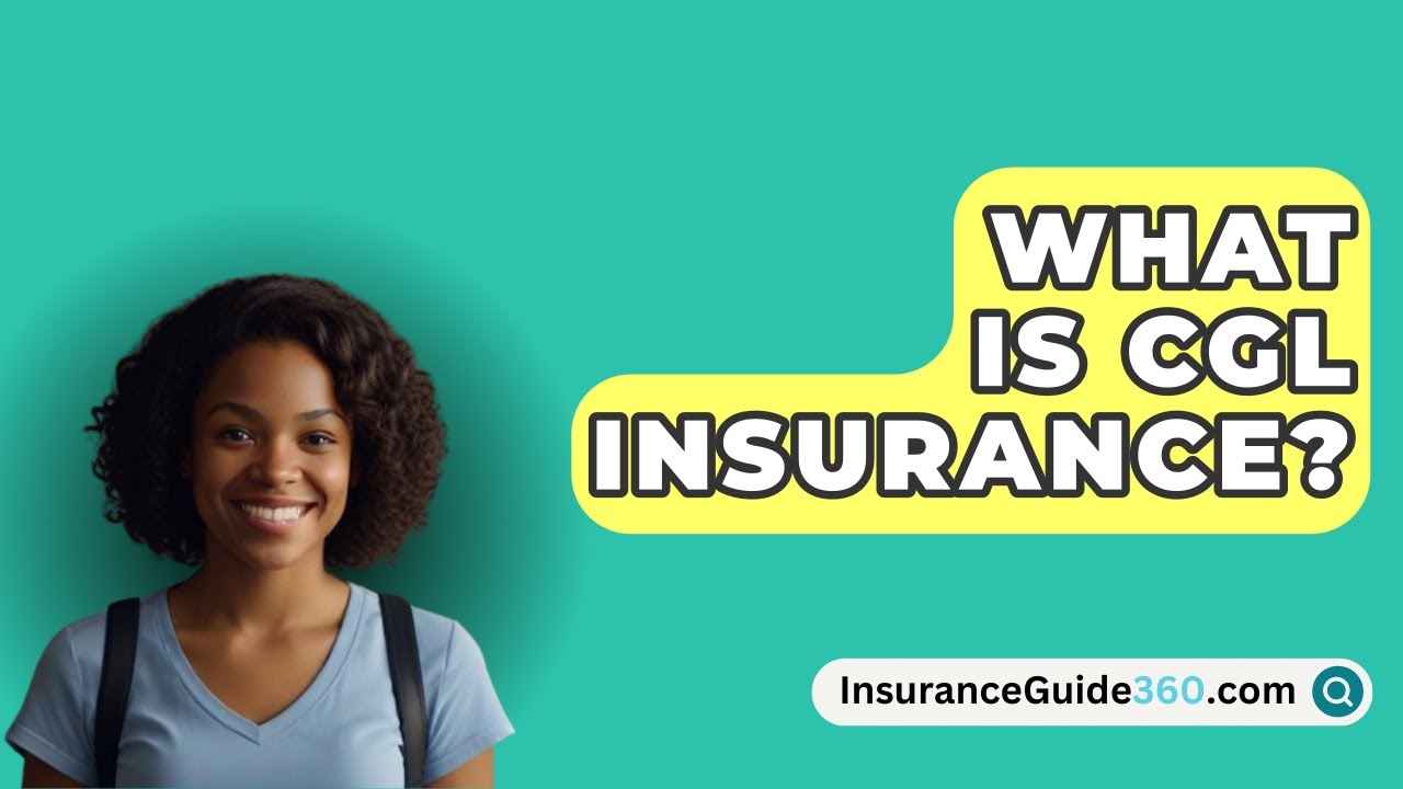 What Is CGL Insurance? - InsuranceGuide360.com - YouTube