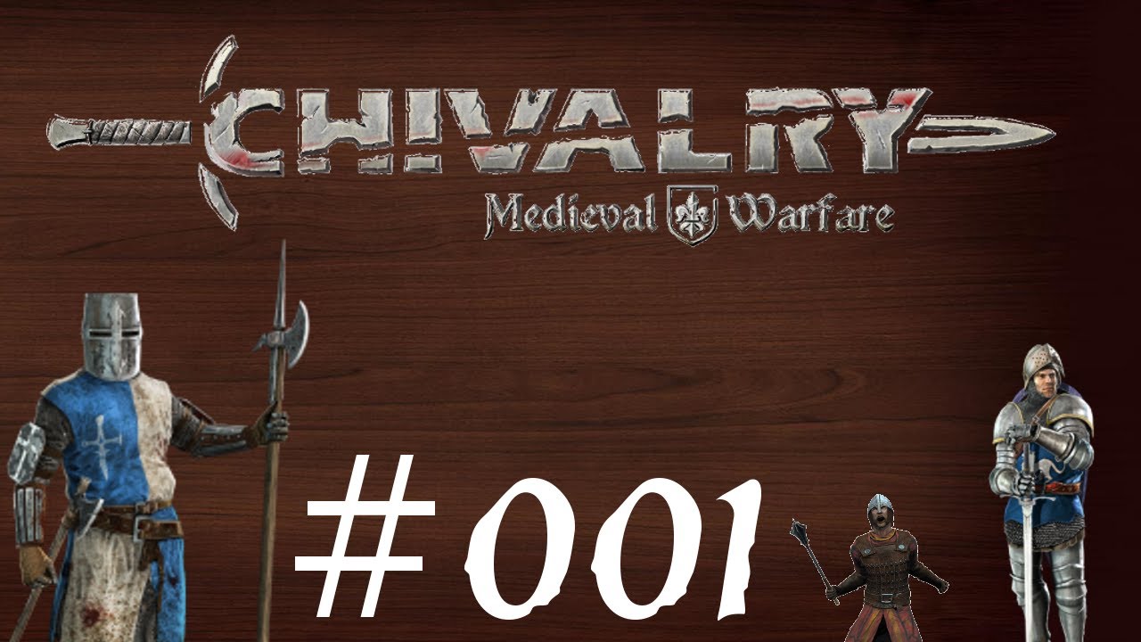 Let's Play Chivalry: Medieval Warfare #001 - Agatha-Knights und Mason ...