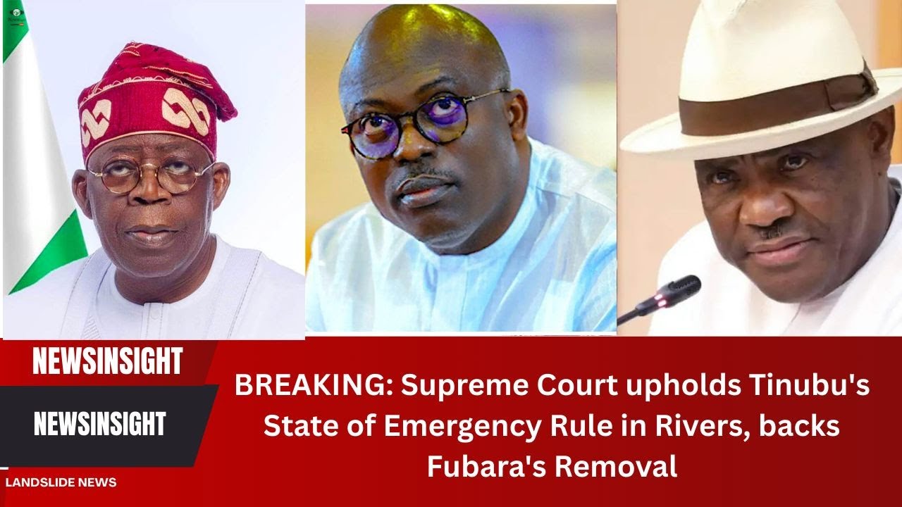 BREAKING: Supreme Court upholds Tinubu's State of Emergency Rule in ...