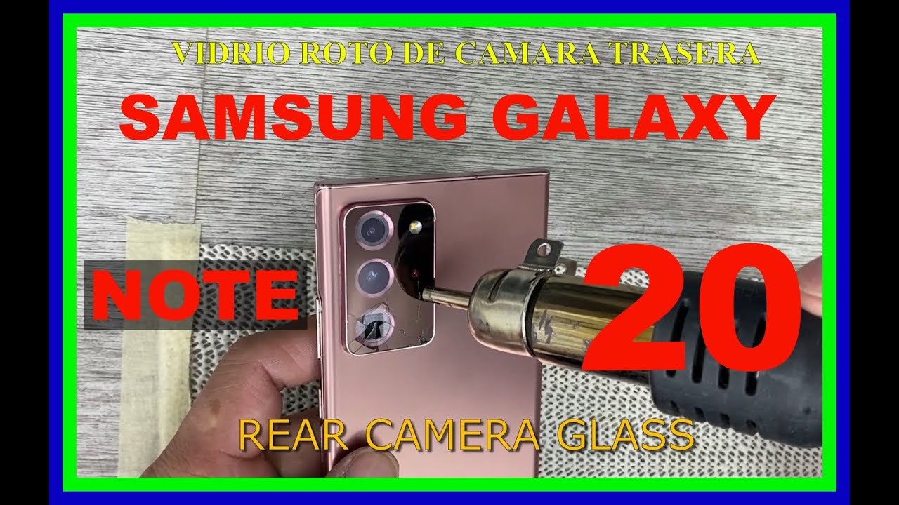 Como Reemplazar VIDRIO ROTO SAMSUNG Galaxy NOTE 20 ULTRA - YouTube