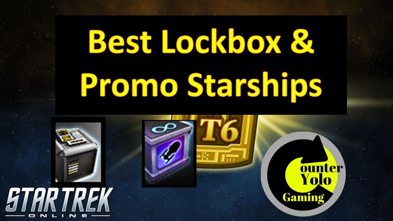 Best Lockbox & Promo Starships | Star Trek Online - YouTube