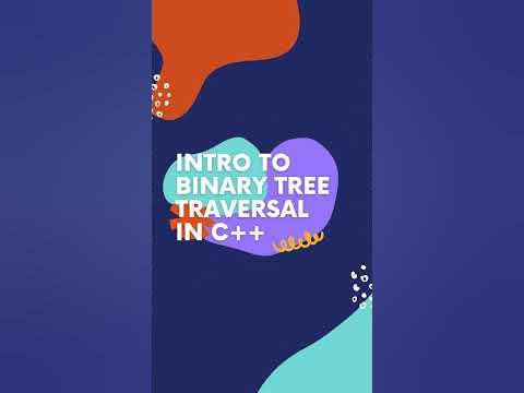 Eduminate | Binary Tree Traversal in C++ Course Introduction | #shorts - YouTube