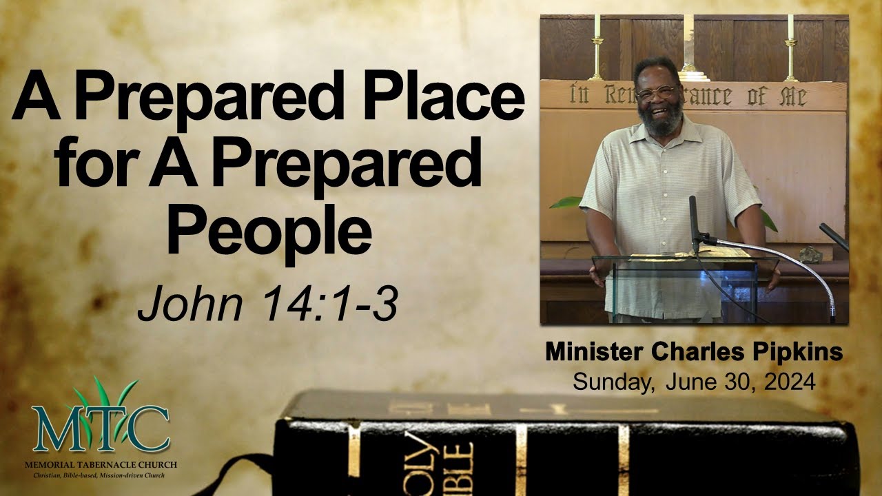 Sermon: “A Prepared Place For A Prepared People” (John 14:1-3 ...