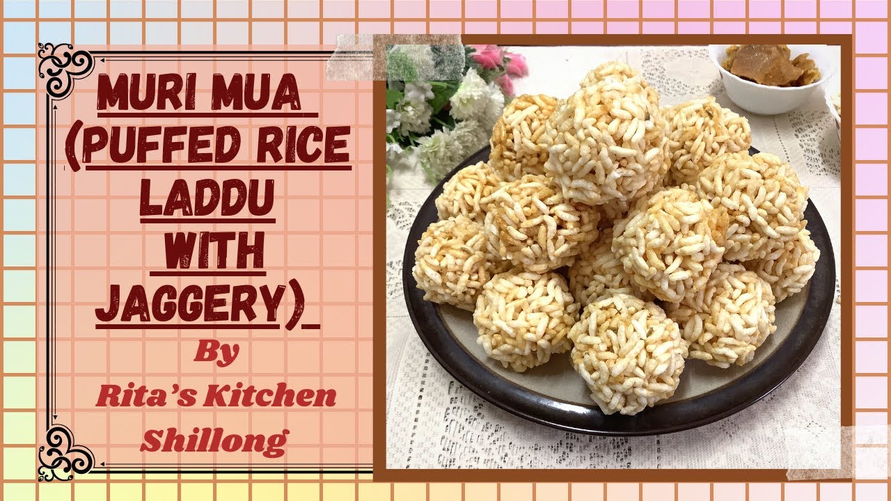 Muri Mua (Bengali style Puffed Rice Laddu with Jaggery) - YouTube