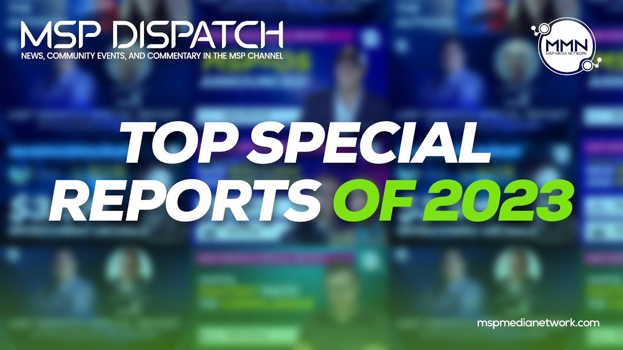 MSP Dispatch Top Special Reports of 2023 - YouTube