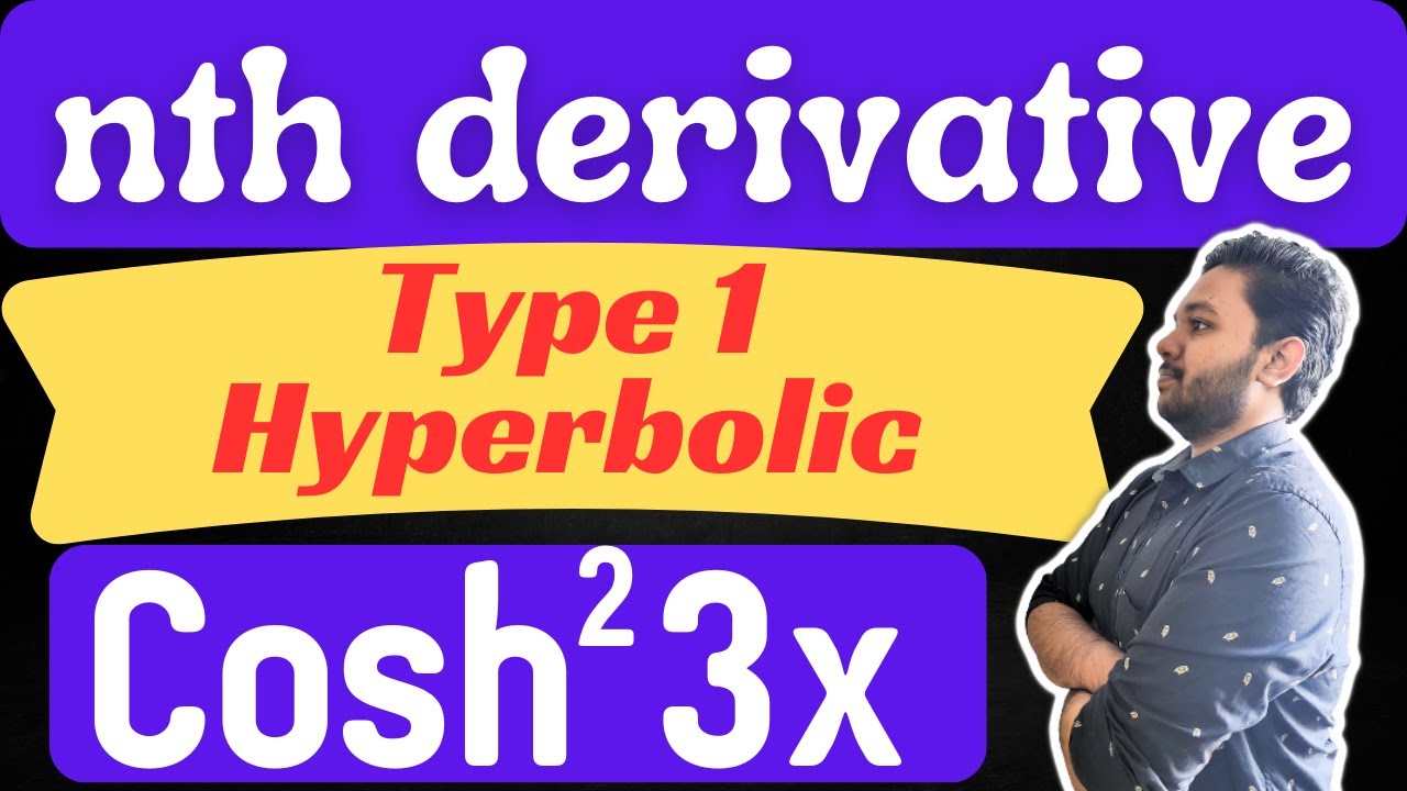 nth derivative | Type 1-Hyperbolic | Example solved 1 | Engineering ...