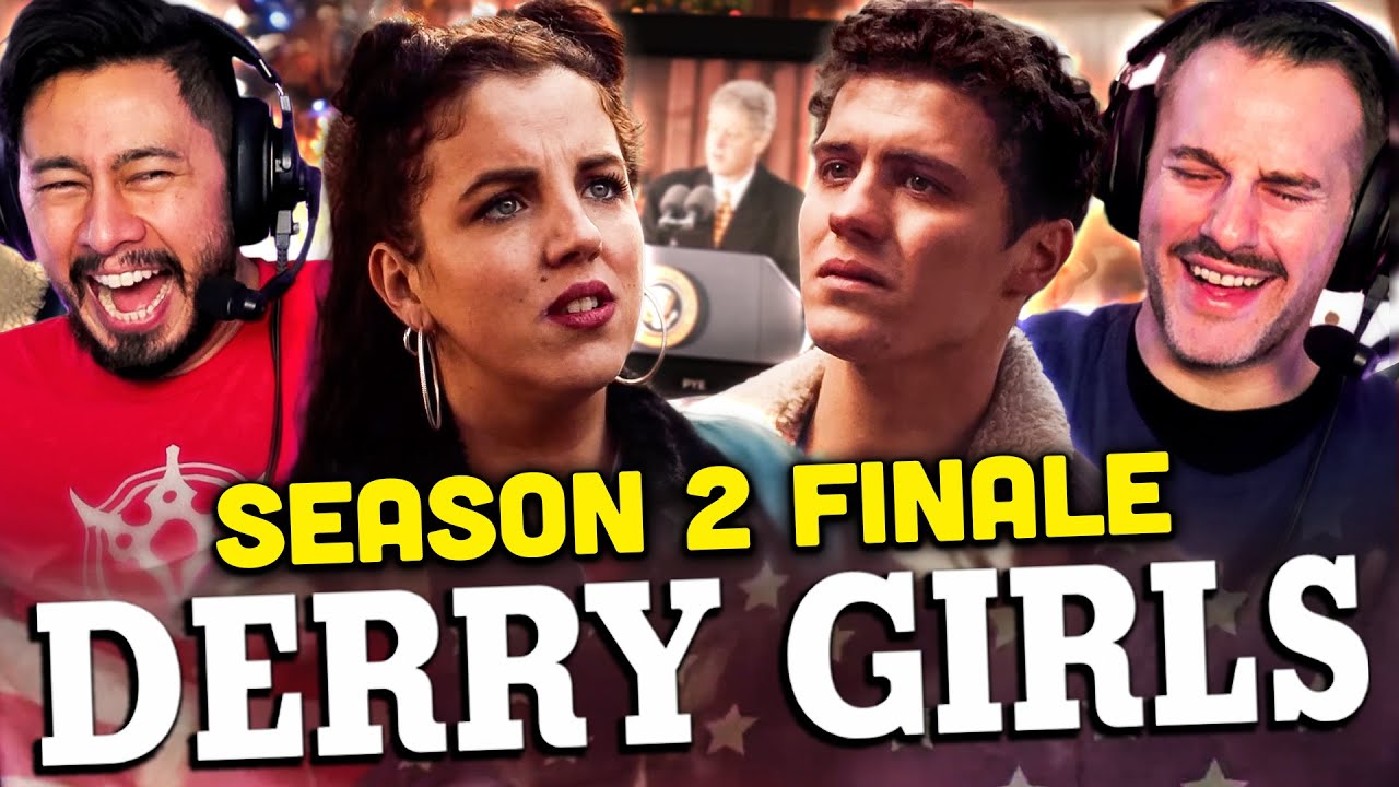 DERRY GIRLS 2x6 (Season Finale) REACTION & REVIEW! | Netflix - YouTube