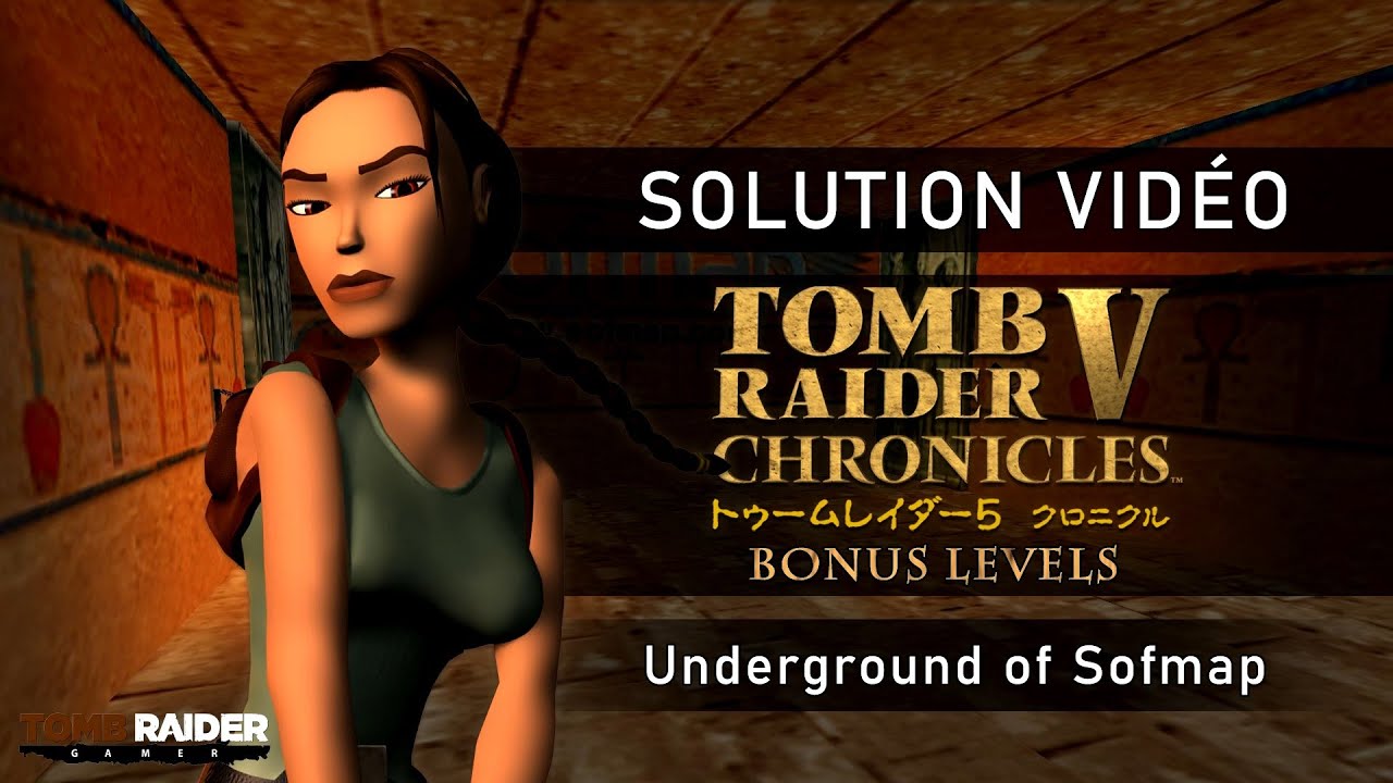 [BONUS LEVEL] Tomb Raider 5 Chroniclesトゥームレイダー5トゥームレイダーVクロニクル - #02 - Underground of Sofmap ...