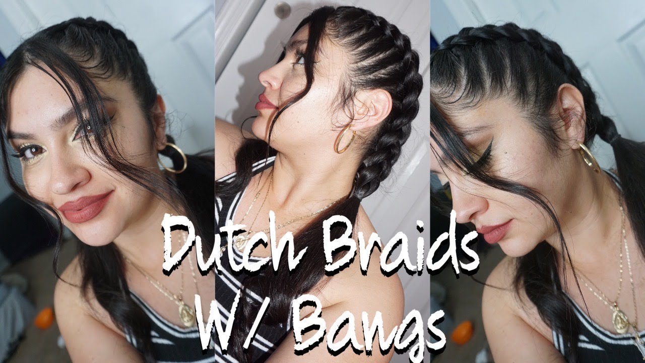 DUTCH BRAIDS WITH BANGS | CUTE HAIRSTYLES FOR SUMMER | IG BADDIE ...