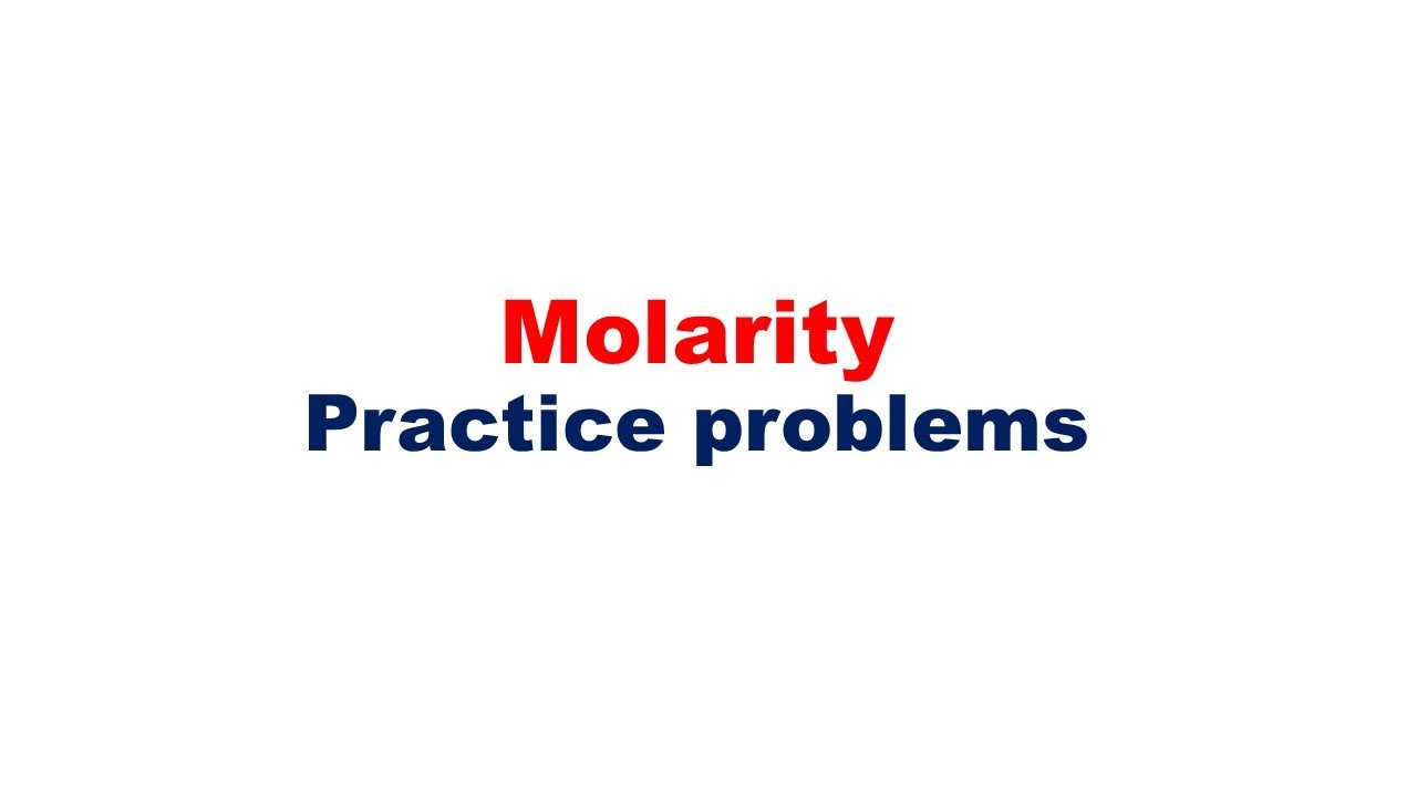 Molarity: Practice problems - YouTube
