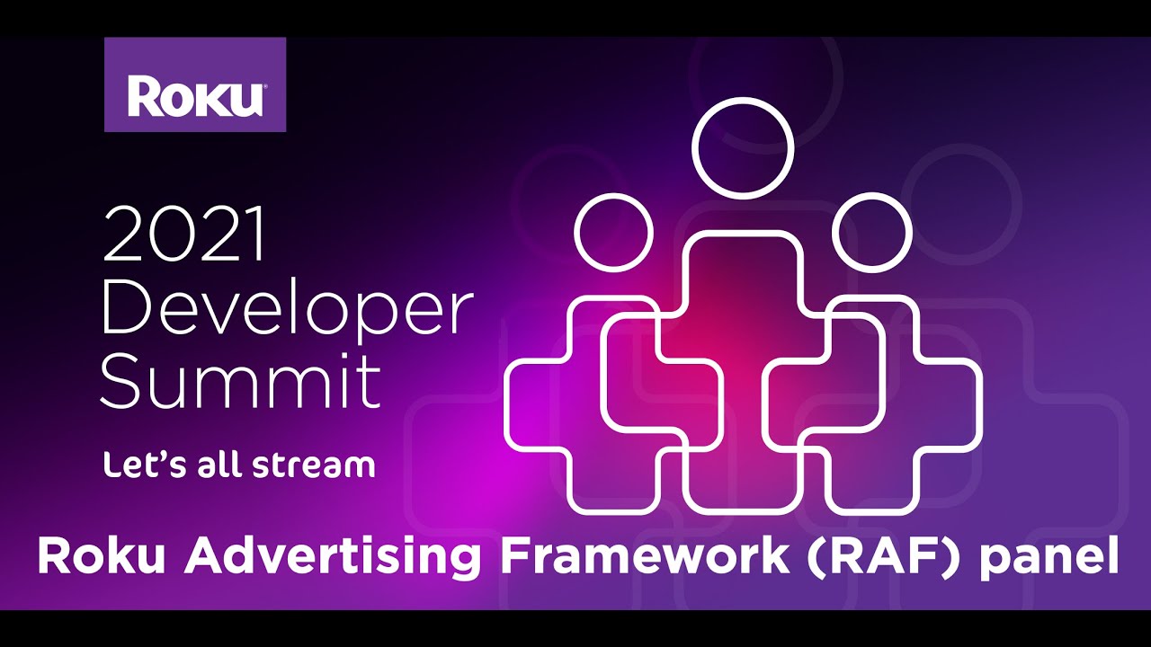 Roku 2021 Developer Summit: Roku Advertising Framework panel - YouTube