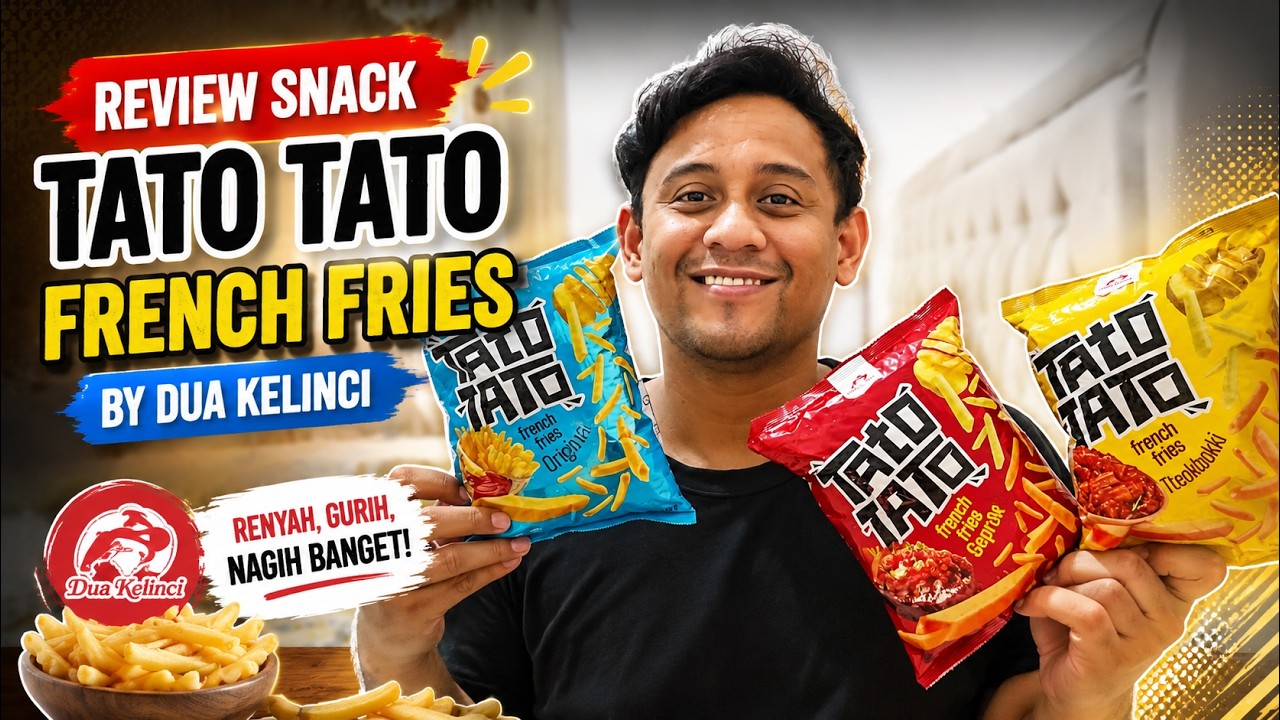 Review Snack Tato Tato French Fries By Dua Kelinci. - YouTube