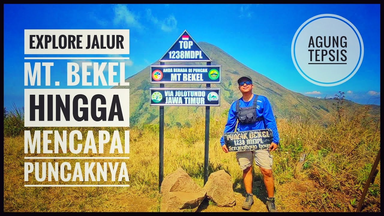 Explore jalur lengkap MT.BEKEL hingga mencapai puncaknya - YouTube