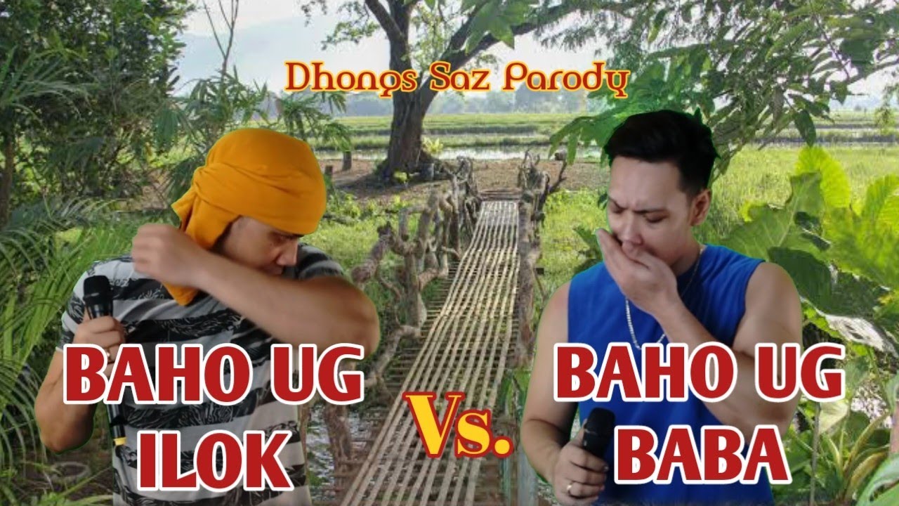 bahog ilok vs bahog baba (dolor Emil Losenada) Dhongs Saz parody - YouTube