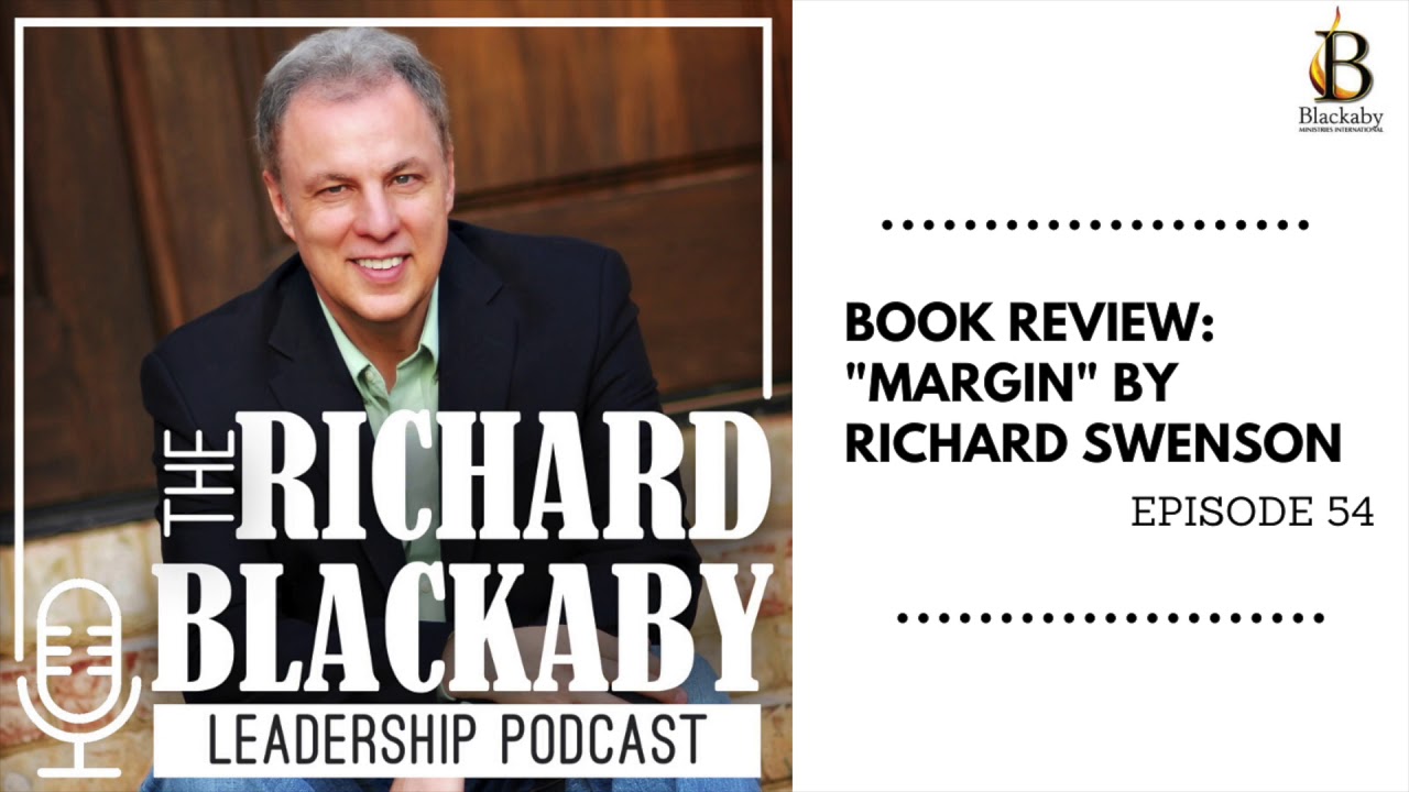 Episode 54: Book Review - "Margin" by Richard Swenson - YouTube
