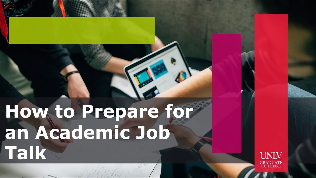 GRWB: How to Prepare for an Academic Job Talk Graduate College (Summer ...