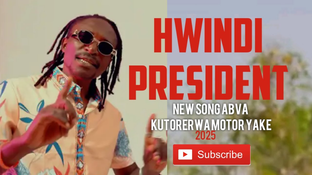 Hwindi President New Song Abva Kutorerwa Motor yake 2025 - YouTube