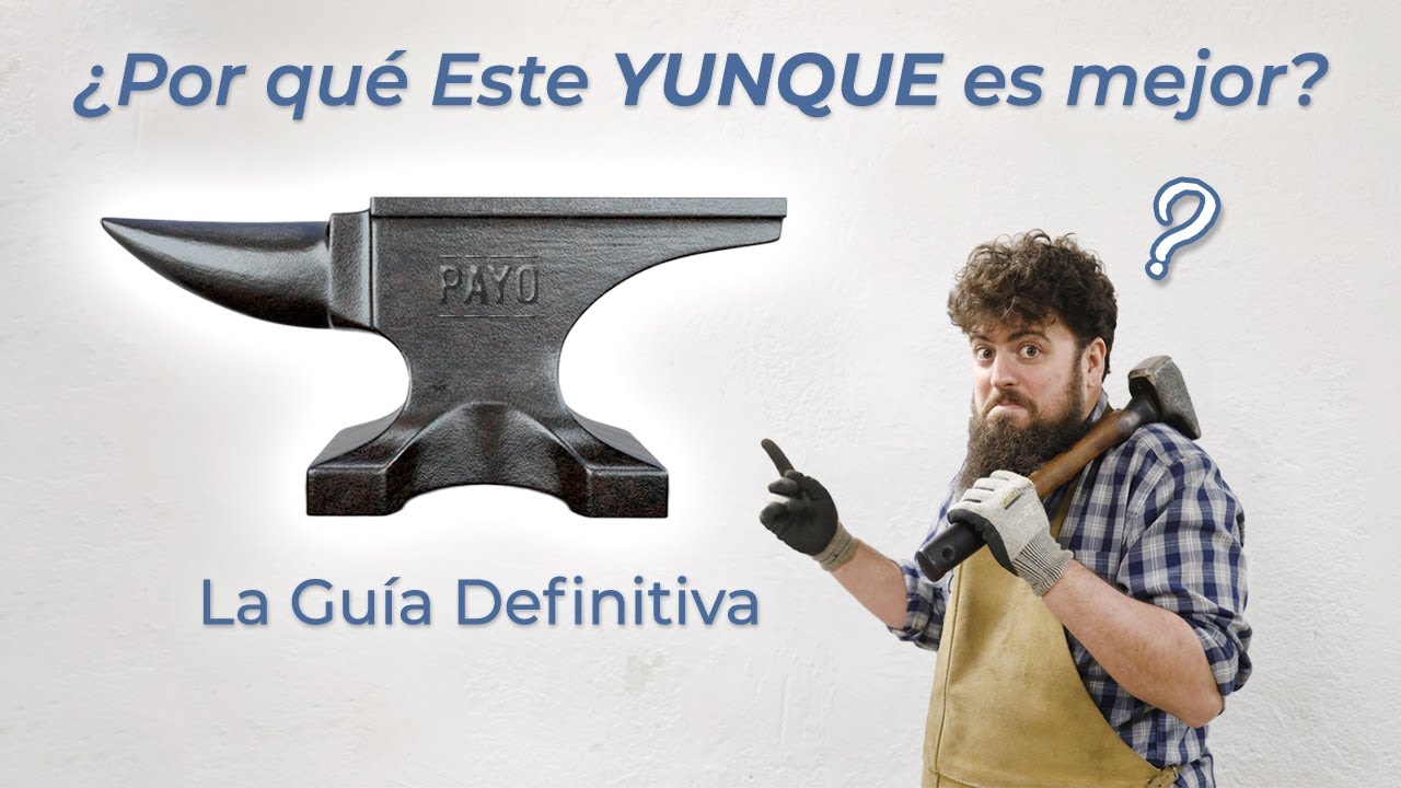 LO QUE DEBES SABER: Guía de Yunque para Principiante: Tipos, Fijación ...