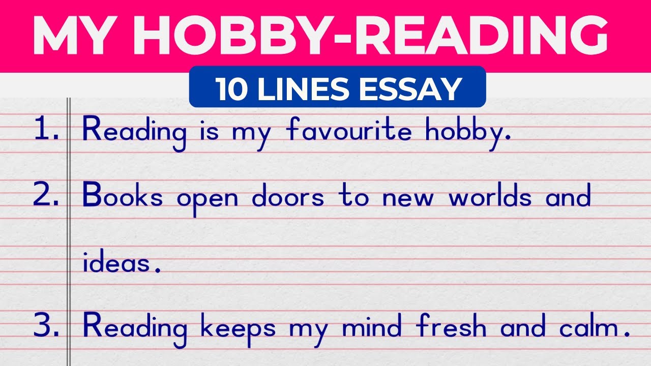 My Hobby - Reading 10 Lines Essay In English | English Essay On My ...