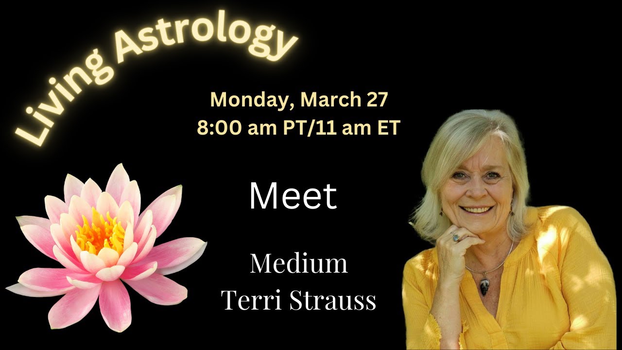 Meet Medium Terri Strauss on Living Astrology - YouTube