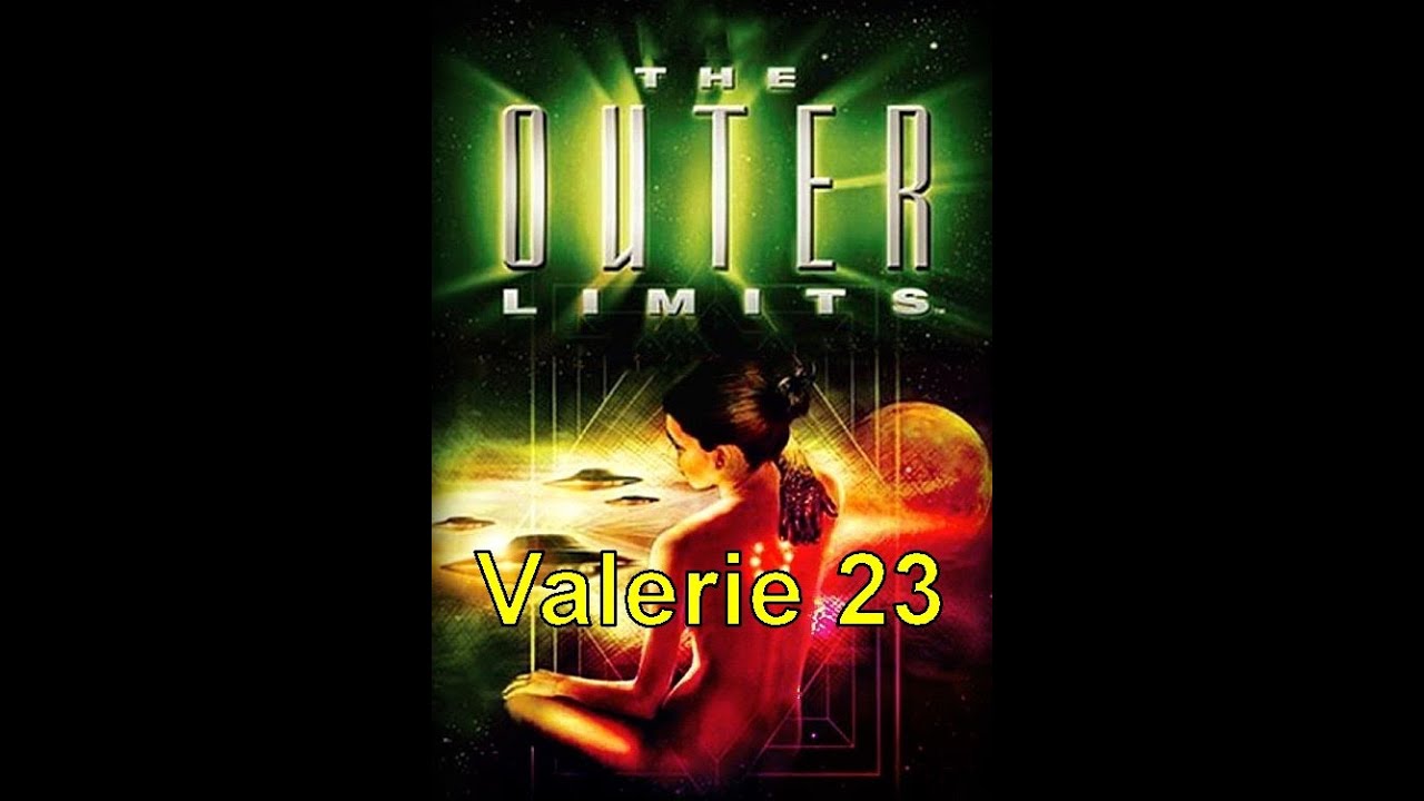 The Outer Limits - Valerie 23 - YouTube