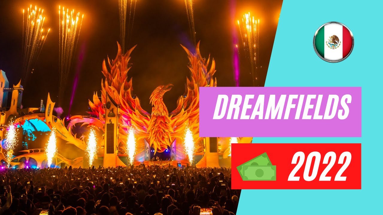 Dreamfields México 2022 🔥 Boletos | Line Up | Fechas - YouTube