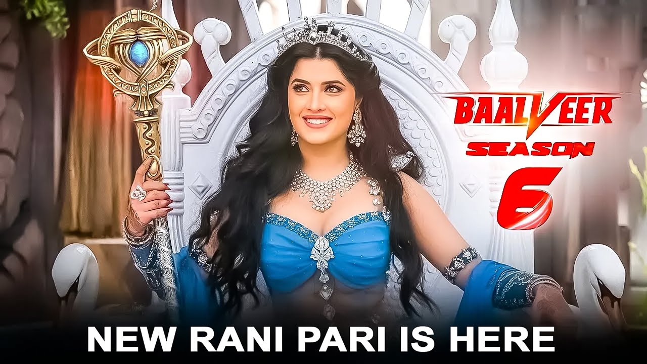 New Rani Pari is Here || #Baalveer Season 6 || Full Episode - YouTube