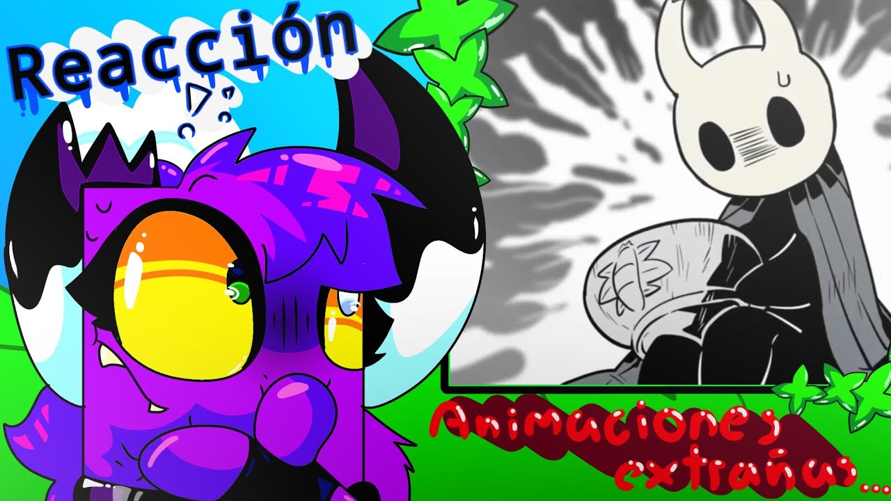 Reaccionado de nuevo a... Animaciones extrañas de HK! // No editado ...