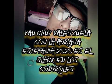 solo fue una ilusión chuyvlz FT Slack sl FT Adriana Stefania 2020