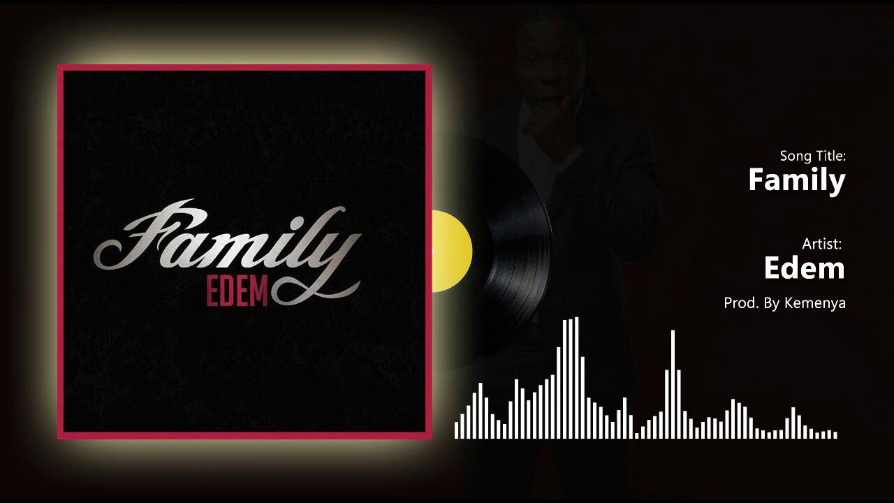Edem - Family (Official audio) - YouTube