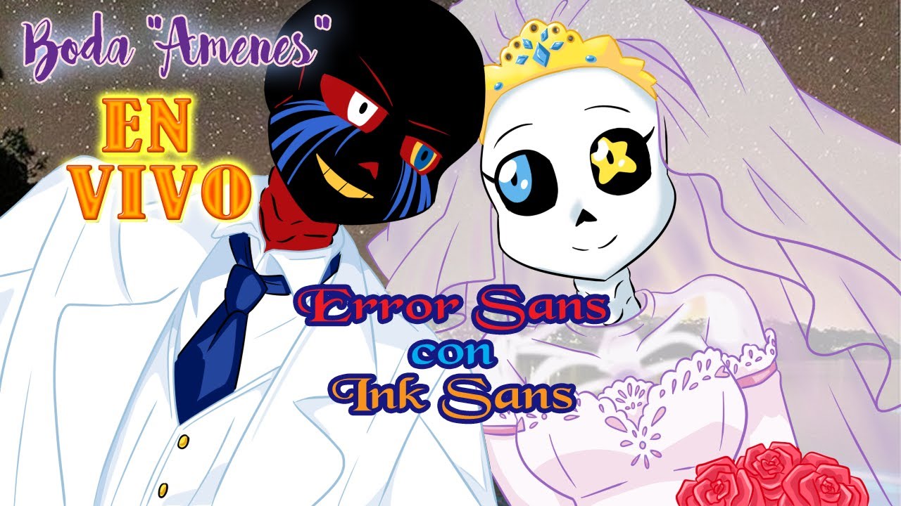 Boda "Amenes" EN VIVO - Error Sans con Ink Sans - YouTube