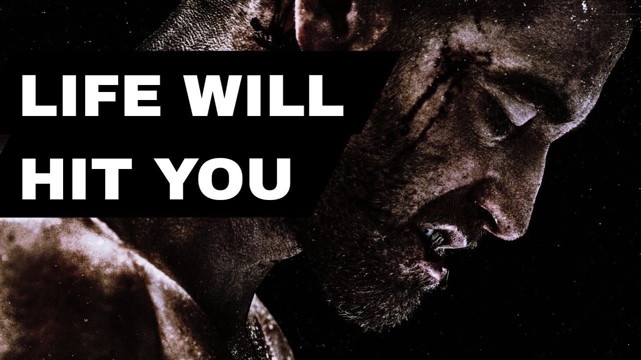 LIFE WILL HIT YOU _ Powerful Motivatonal Speech - YouTube