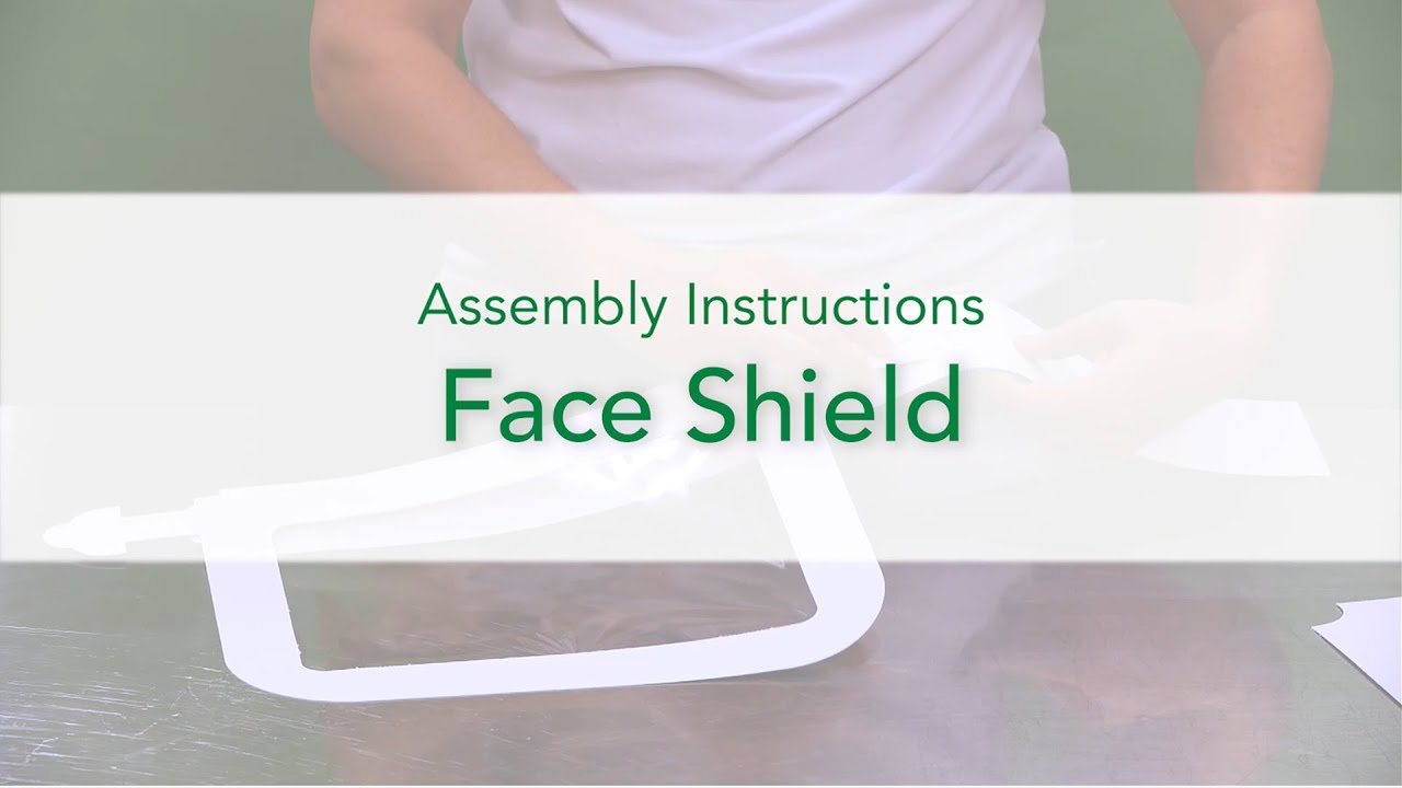 Face Shield Instructional Video - YouTube