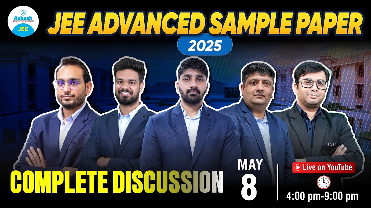 JEE Advanced Sample Paper 📣 | Expert Discussion (LIVE) - YouTube