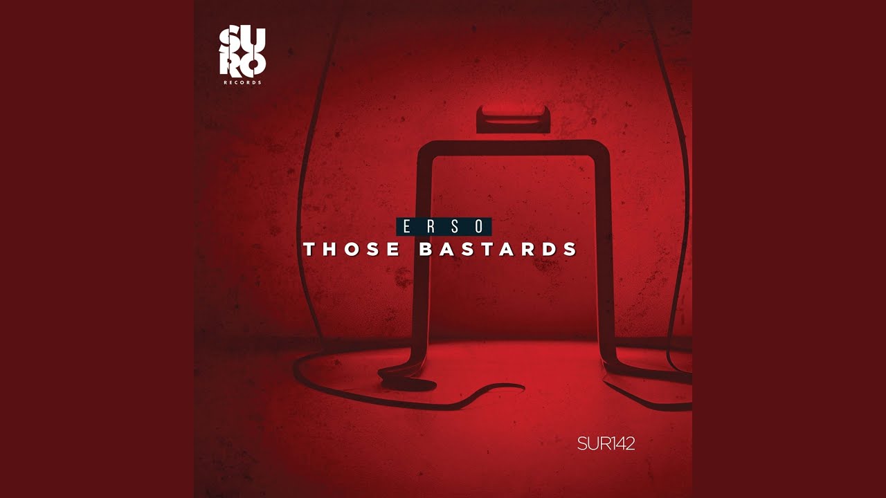 Those Bastards (Original Mix) - YouTube
