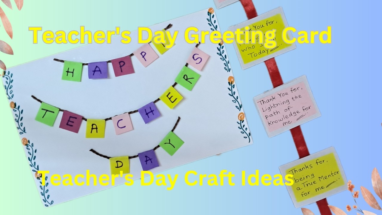 Teachers Day Greeting Card | Teacher's Day Greeting Card making ideas ...