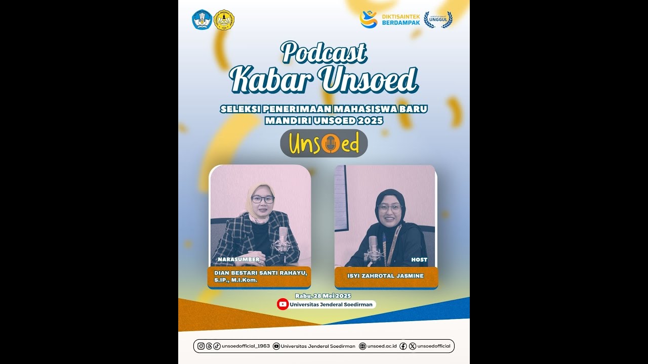SPMB MANDIRI UNIVERSITAS JENDERAL SOEDIRMAN 2025 - PODCAST KABAR UNSOED ...
