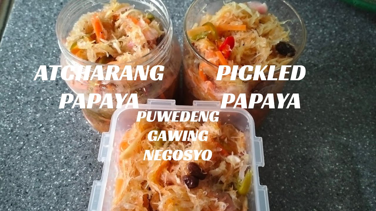 How to make Pickled Papaya (Atsarang papaya) #filipinofood #healthyfood ...