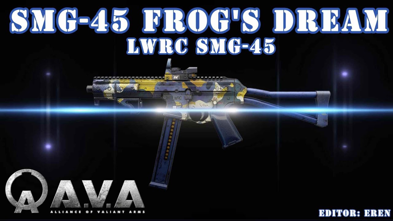 [AVA]FPS GAME🎮"SMG-45 Frog's Dream 絕境夢蛙" REVIEW LWRC SMG-45 총기리뷰🕹신움프 ...