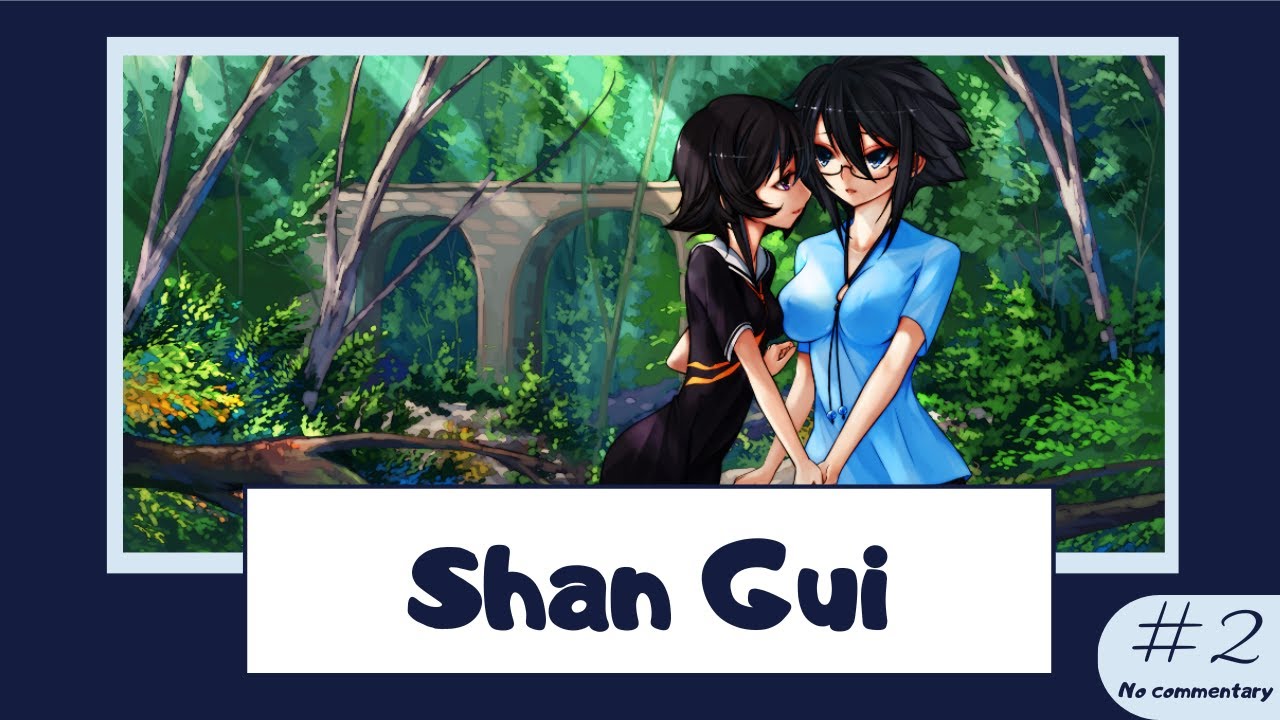 【ᴘᴄ】Shan Gui - Part 2/2【ɴᴏ ᴄᴏᴍᴍᴇɴᴛᴀʀʏ】 - YouTube